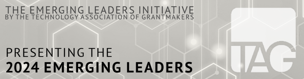 TAG Announces 2024 Emerging Leaders - Technology Association of Grantmakers