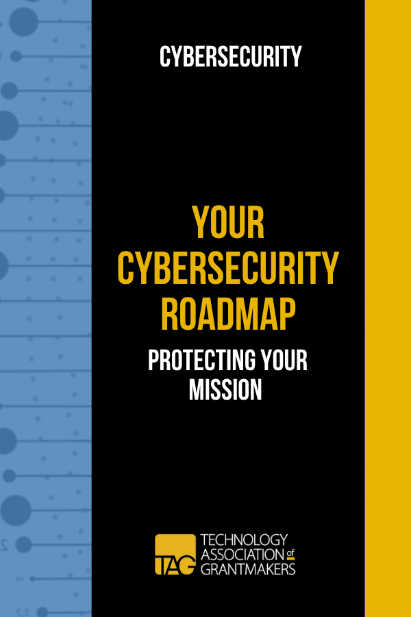 Your Cybersecurity Roadmap: Protecting Your Mission